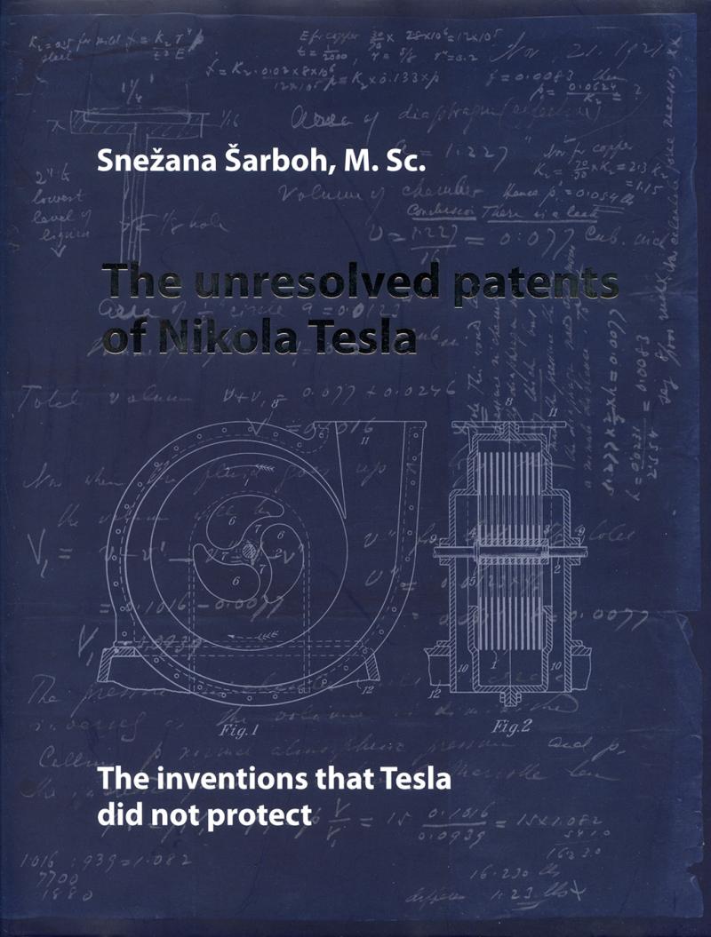 The Unresolved Patents of Nikola Tesla: The Inventions That Tesla Did ... The Unresolved Patents of Nikola Tesla: The Inventions That Tesla Did ...
