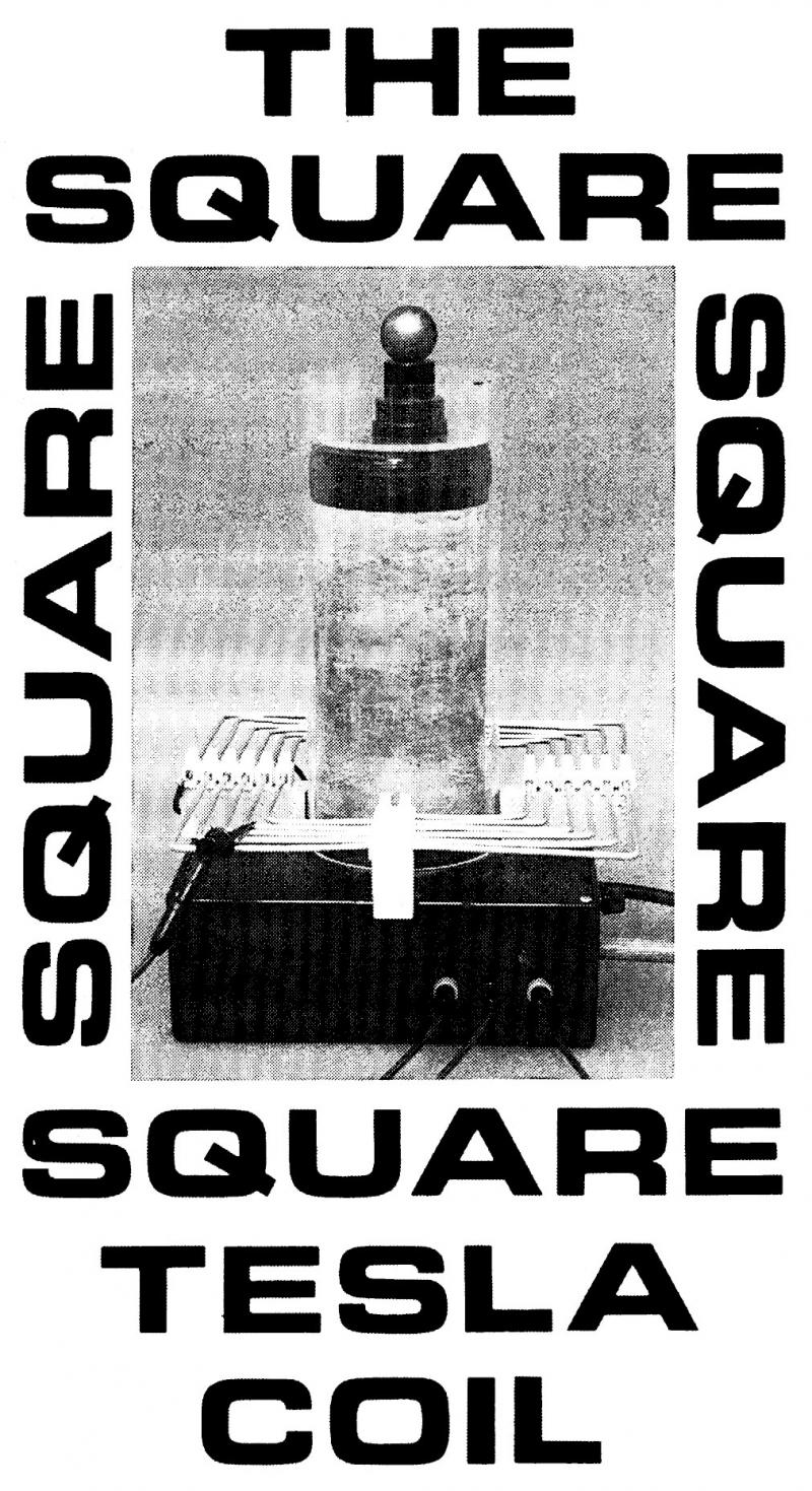The Square Tesla Coil | Tesla Universe