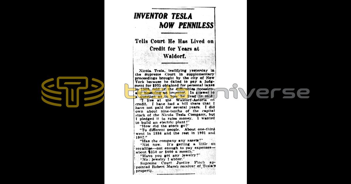 Inventor Tesla Now Penniless | Tesla Universe
